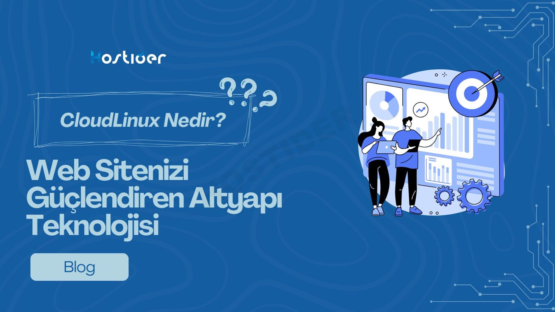 CloudLinux Nedir? Paylaşımlı Hosting’de Performans ve Güvenliğin ...